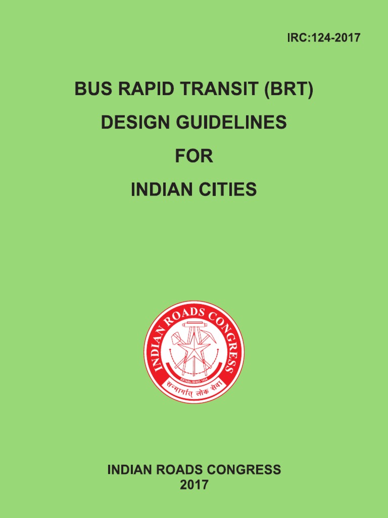 Irc124 - 2017 - Design Bus Rapid Transit (BRT) | PDF | Light Rail ...