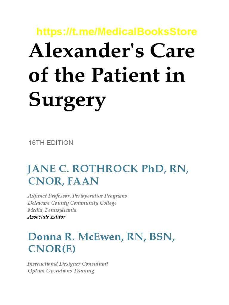 Alexander's Care of The Patient in Surgery, 16th Edition - Rothrock, Jane C | PDF | Nursing ...