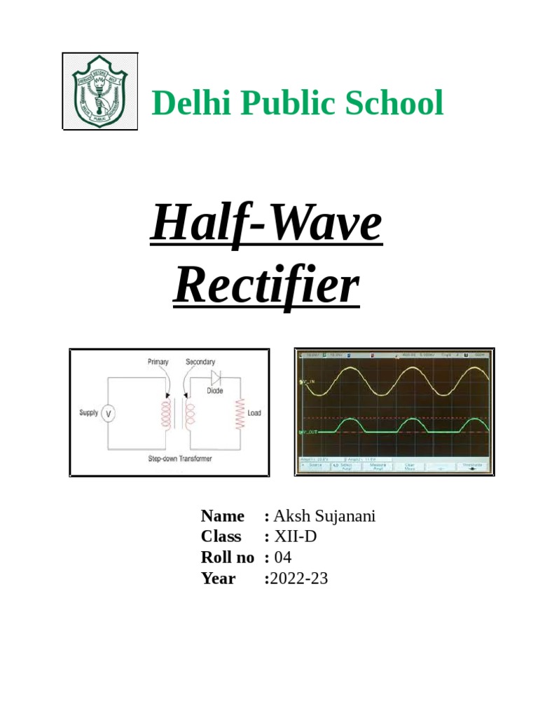 Physics Project File Class12 Half Wave Rectifier | PDF | Rectifier | Diode
