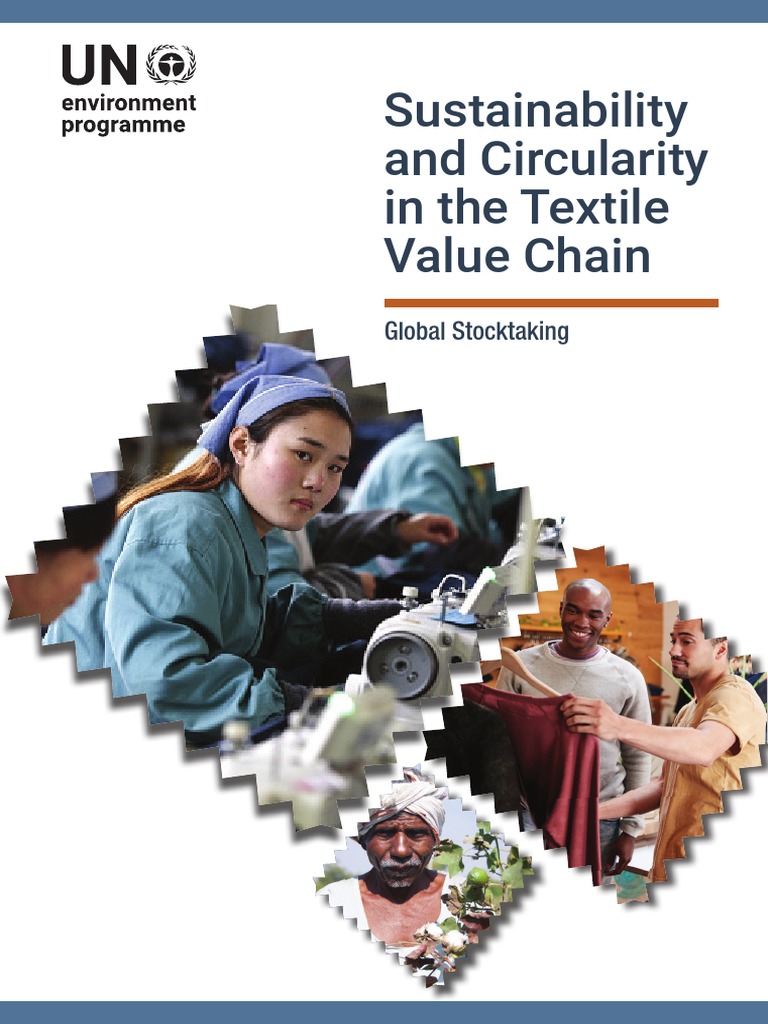 Unep Sustainability and Circularity Textile Value Chain 1 | PDF ...