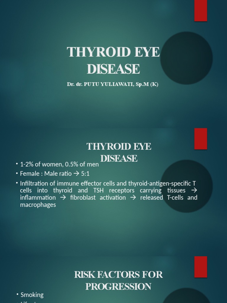 Thyroid Eye Disease: Dr. Dr. Putu Yuliawati, SP.M (K) | PDF | Thyroid ...