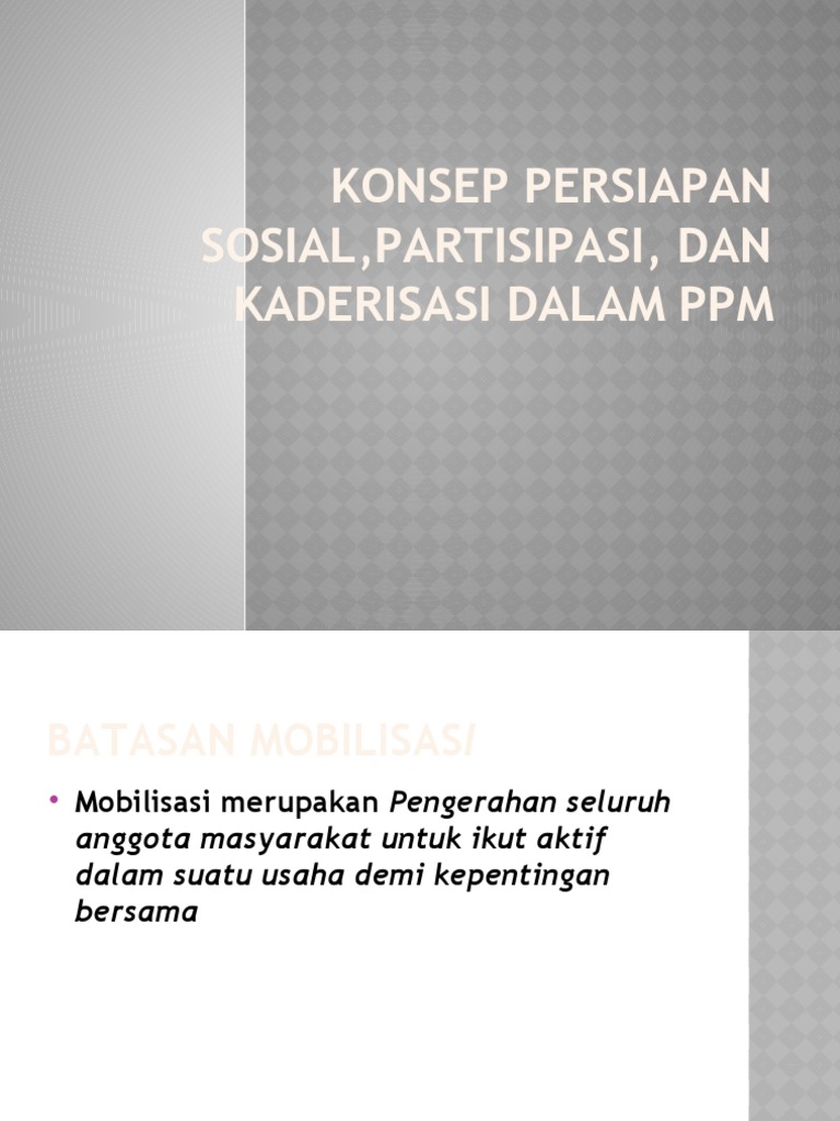 Konsep Persiapan Sosial, Partisipasi, Dan Kaderisasi Dalam PPM | PDF | Karier & Perkembangan