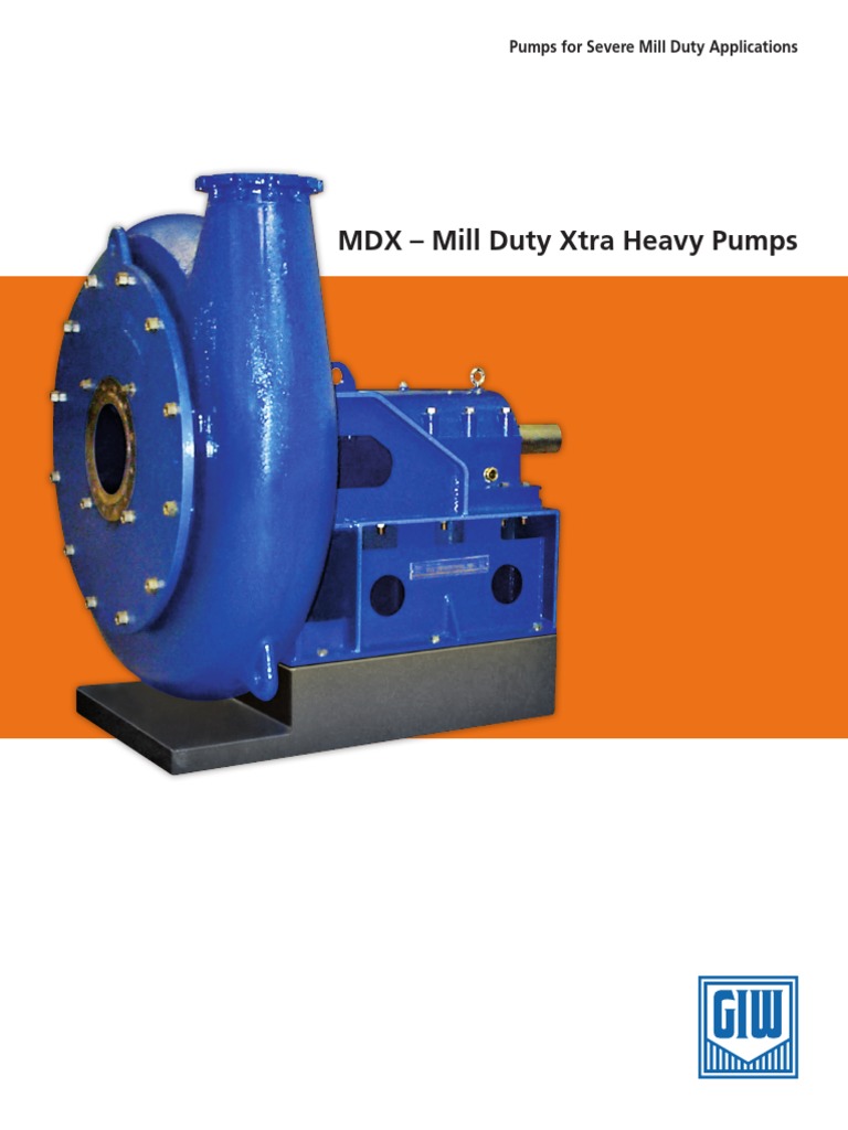MDX Mill Duty Xtra Heavy Pumps for Severe Applications | PDF | Pump ...