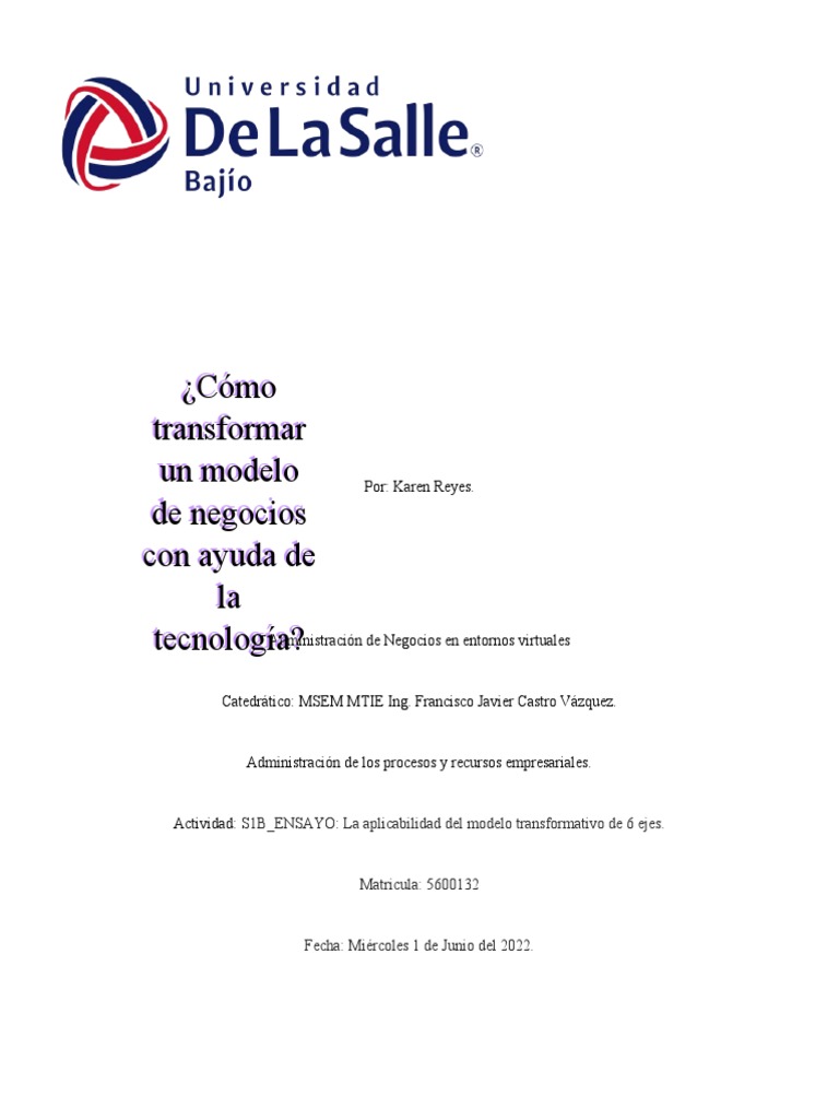 S1B - ENSAYO: La Aplicabilidad Del Modelo Transformativo de 6 Ejes ...