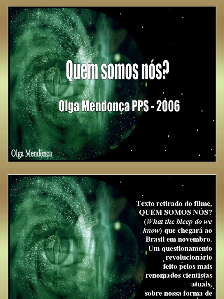 Quem Somos Nós - Visão Quântica | PDF | Pensamento | Física Quem Somos Nós - Visão Quântica | PDF | Pensamento | Física