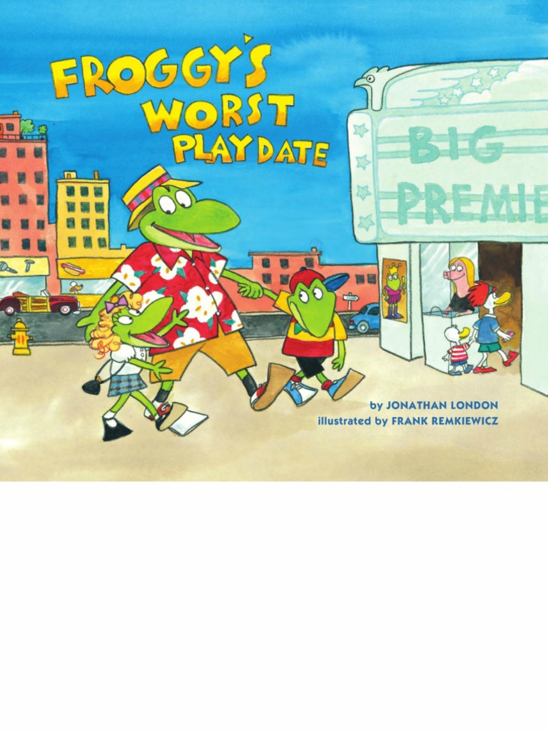 Froggy S Worst Playdate | PDF