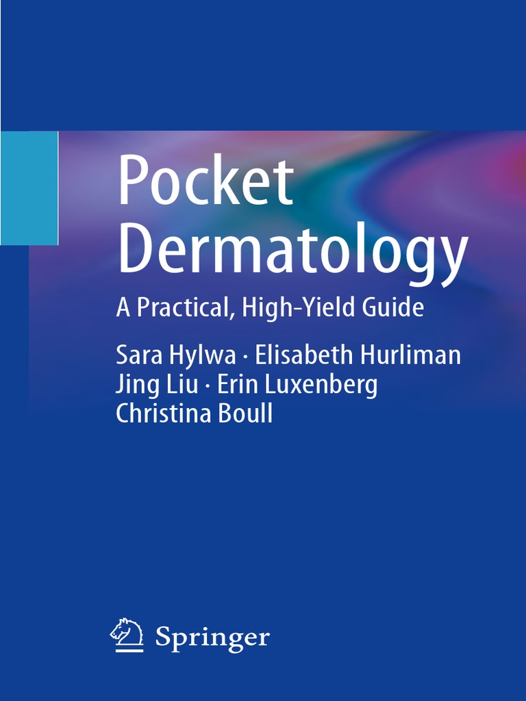 Pocket Dermatology Sara Hylwa, Elisabeth Hurliman, Jing Liu Etc | PDF ...