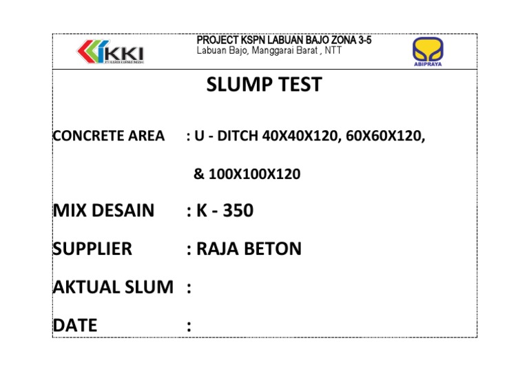 Slump Test: Mix Desain: K - 350 Supplier: Raja Beton Aktual Slum: Date ...