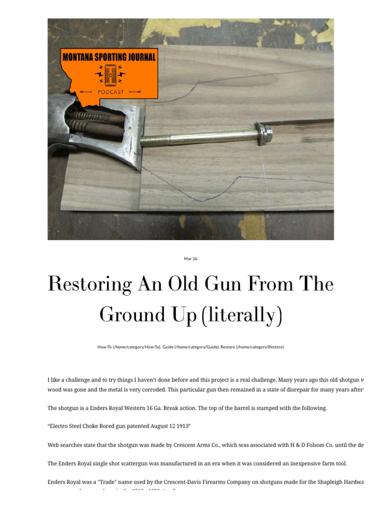 Restoring An Old Gun From The Ground Up (Literally) - Montana Sporting ...
