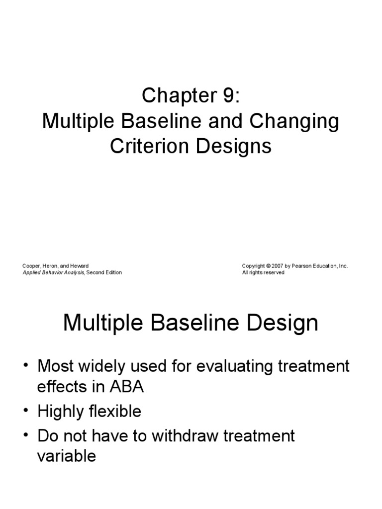Multiple Baseline and Changing Criterion Designs: Cooper, Heron, and ...