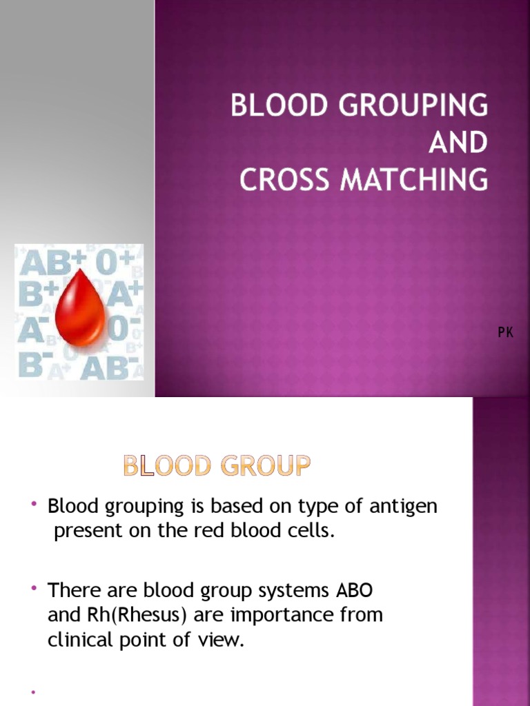 Blood Grouping and Crosss Matching | PDF | Blood Type | Tissue (Biology)