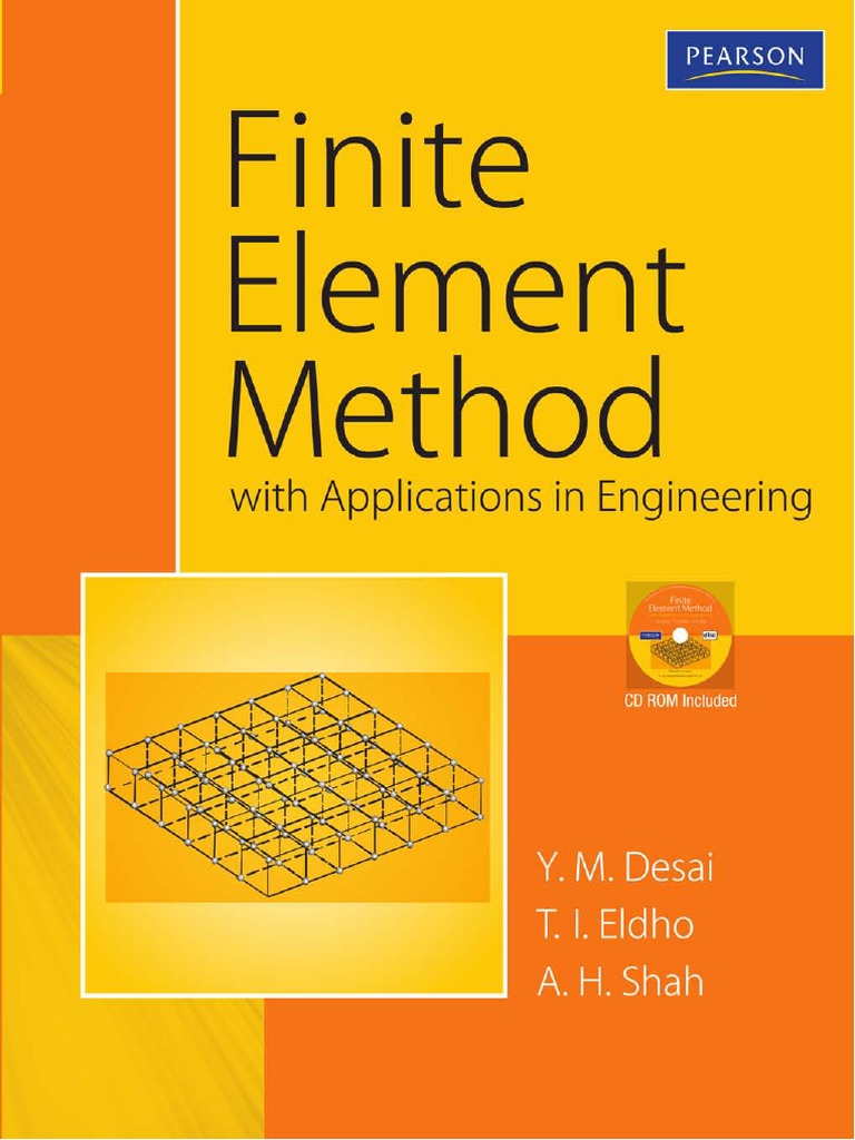Y M Desai T I Eldho A H Shah Finite Element Method With