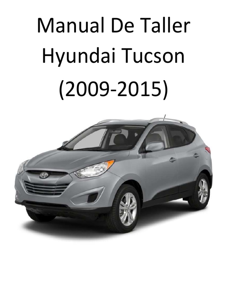 Hyundai Tucson 2009-2015 Manual de Taller | Descargar gratis PDF ...