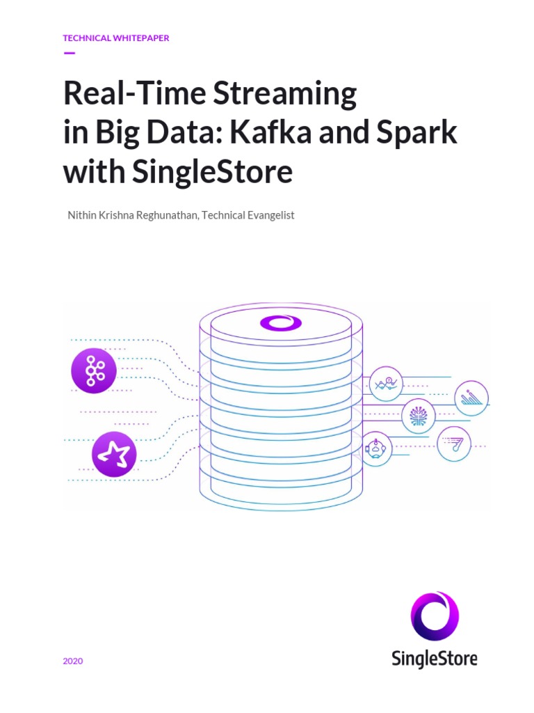 Real-Time Streaming in Big Data: Kafka and Spark With Singlestore | Download Free PDF | Apache ...