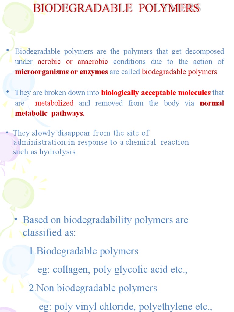 Understanding Biodegradable Polymers: Classification, Mechanism of Degradation, Factors ...