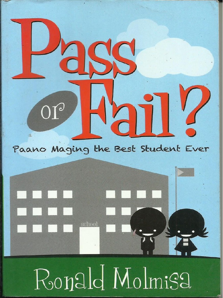 Pass or Fail by Ronald Molmisa. | PDF