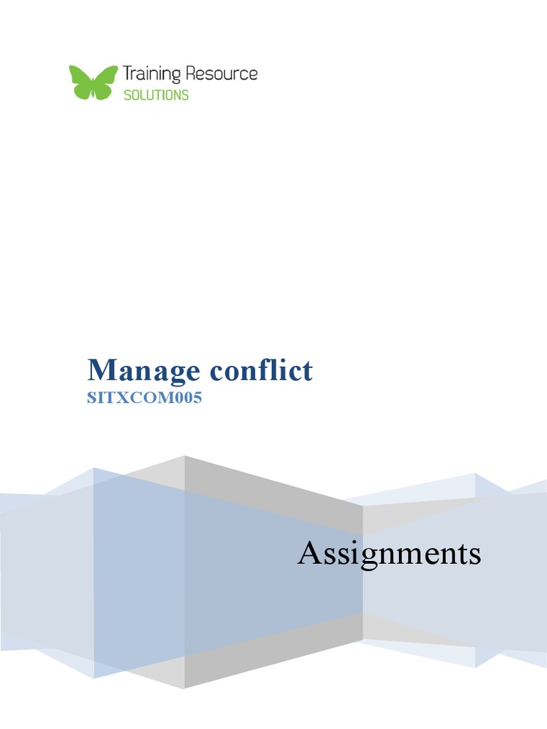 SITXCOM005 Manage Conflict - Assignments | PDF | Copyright | Communication