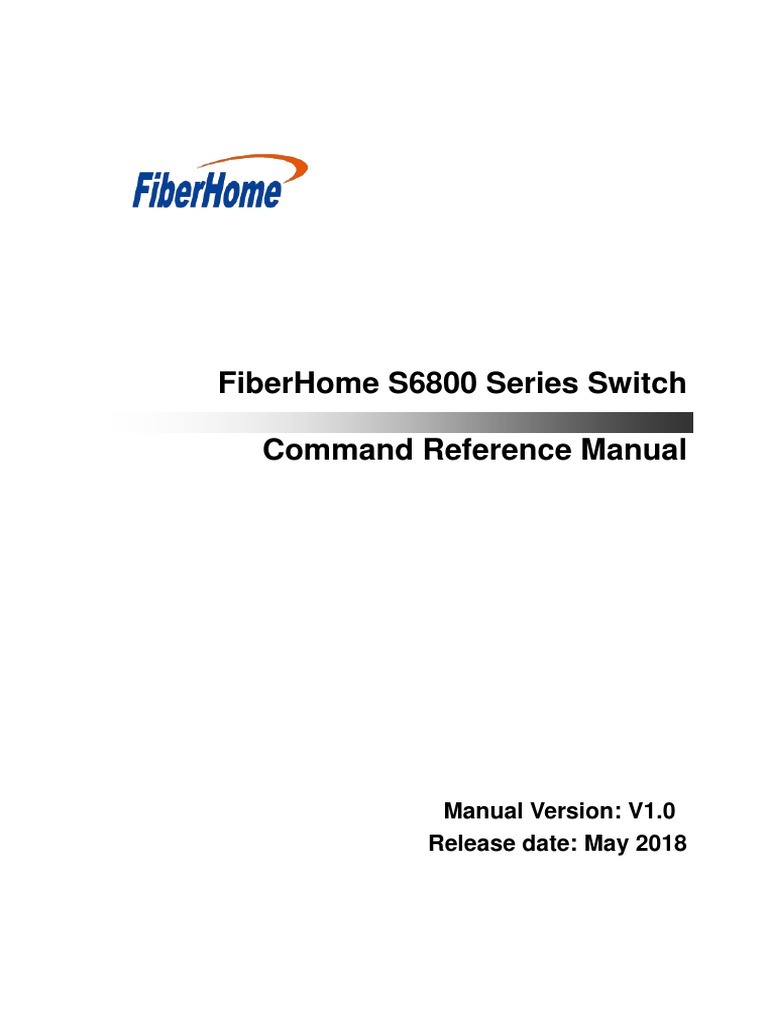 Fiberhome S6800 Series Switch Command Reference Manual V1.0 | PDF ...