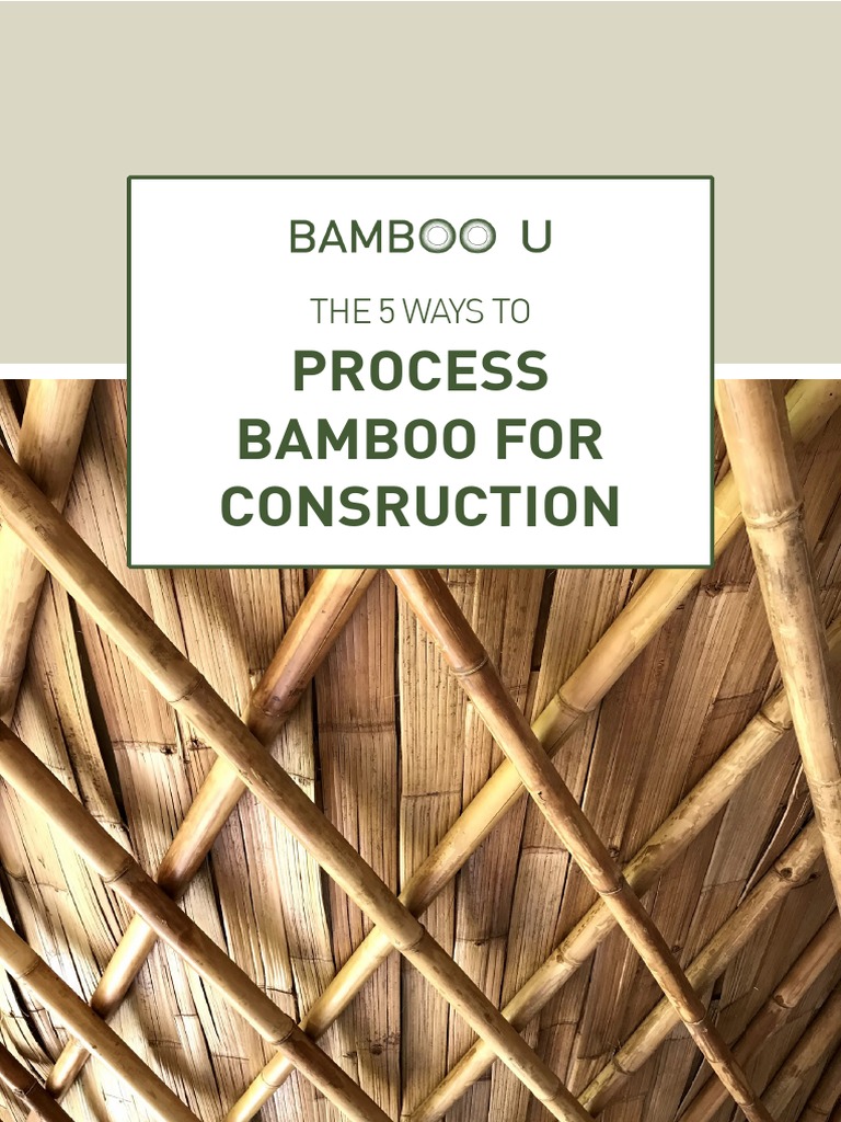 BAMBOO U - 5 Ways To Process Bamboo | PDF | Bamboo | Carpentry