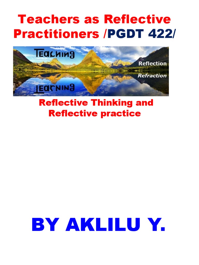 Reflective Thinking and Reflective Practice | PDF | Thought | Teaching Method
