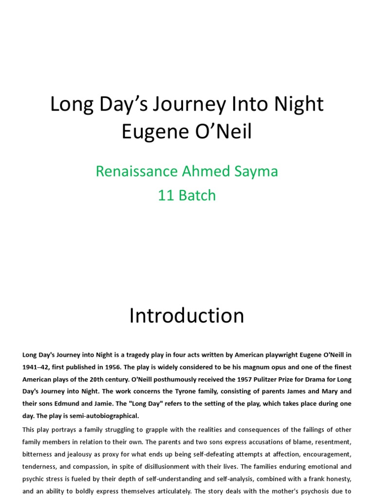 Long Day's Journey Into Night Eugene O'Neil: Renaissance Ahmed Sayma 11 ...