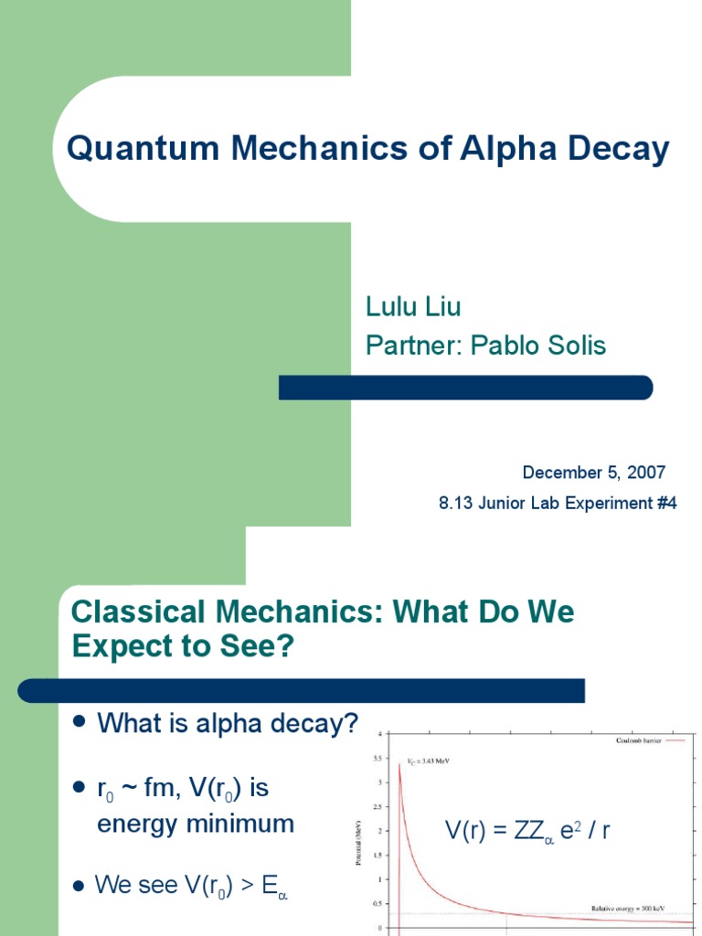 Quantum Mechanics of Alpha Decay | PDF | Radioactive Decay | Isotope