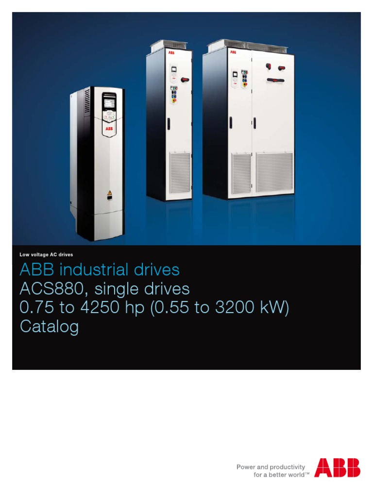 ABB Industrial Drives: ACS880, Single Drives 0.75 To 4250 HP (0.55 To ...