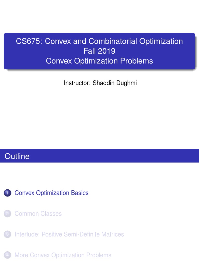 CS675: Convex and Combinatorial Optimization Fall 2019 Convex ...