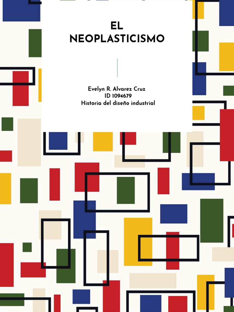 EL NEOPLASTICISMO Historia Del Diseno in | PDF | Estilo | Estética