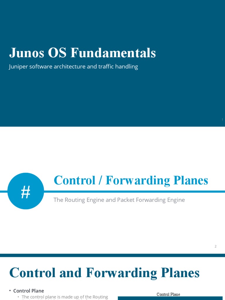 Junos OS Fundamentals: Juniper Software Architecture and Traffic ...