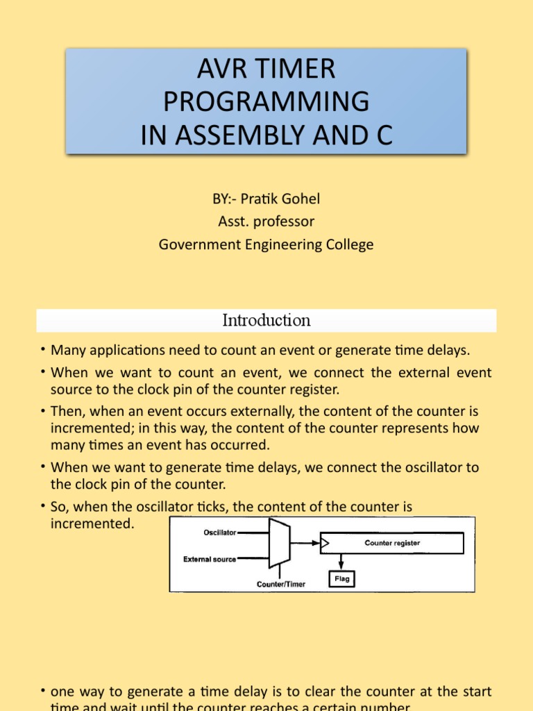 Avr Timer Programming in Assembly and C: BY:-Pratik Gohel Asst. Professor Government Engineering ...