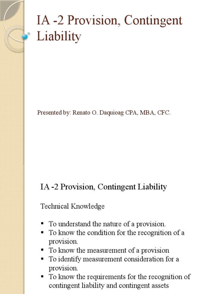 IA - 2 Provision, Contingent Liability: Presented By: Renato O ...
