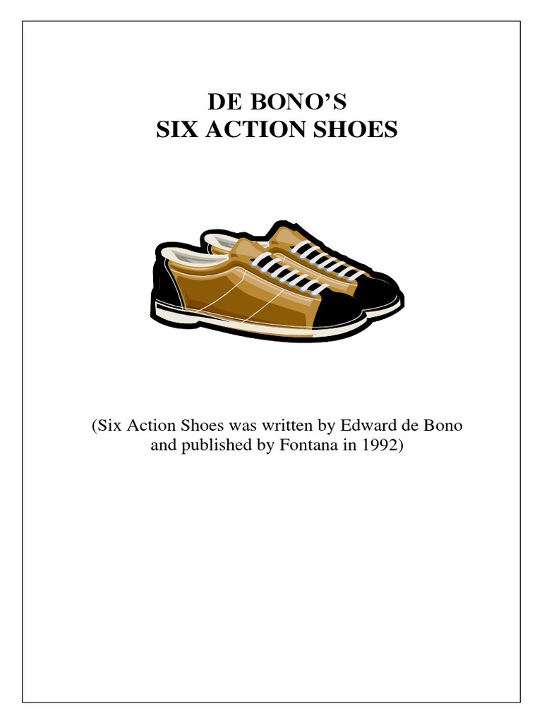 De Bono's Six Action Shoes Explained | PDF | Shoe | Sneakers