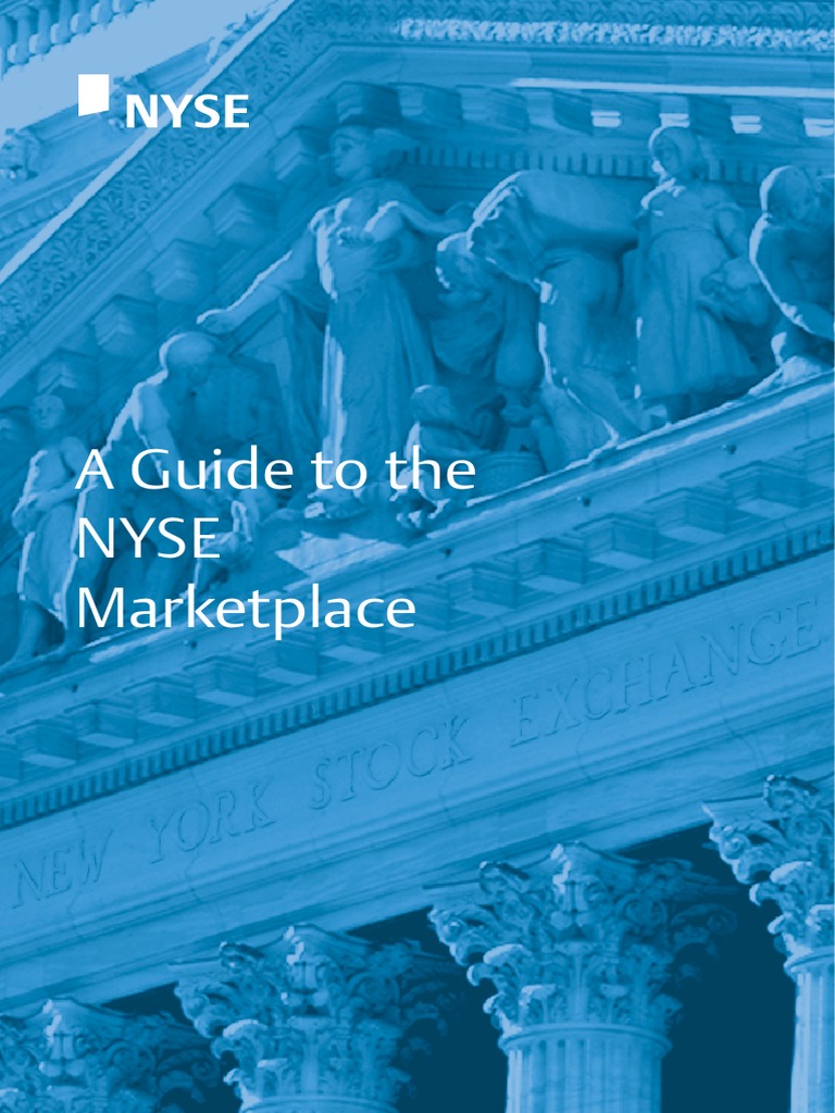 A Guide To The Nyse Marketplace | PDF | Stocks | Securities (Finance)