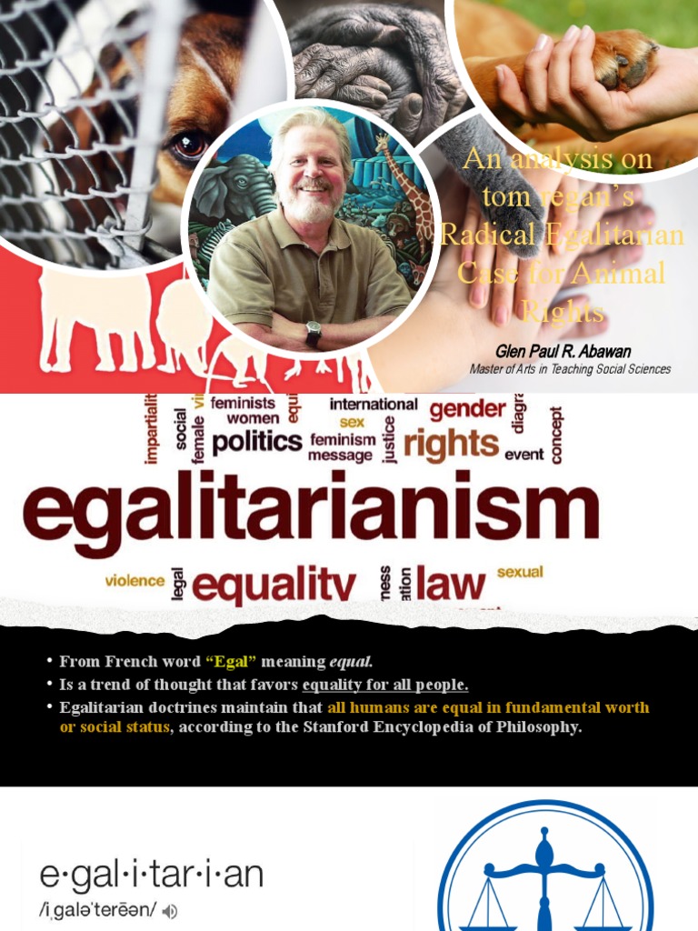 An Analysis On Tom Regan's Radical Egalitarian Case For Animal Rights ...