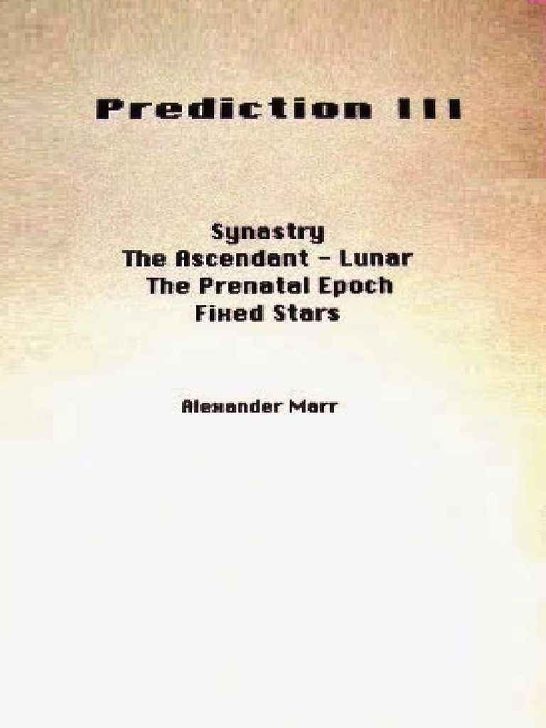 Alexander Marr - Prediction III | PDF | Horoscope | Hermeticism