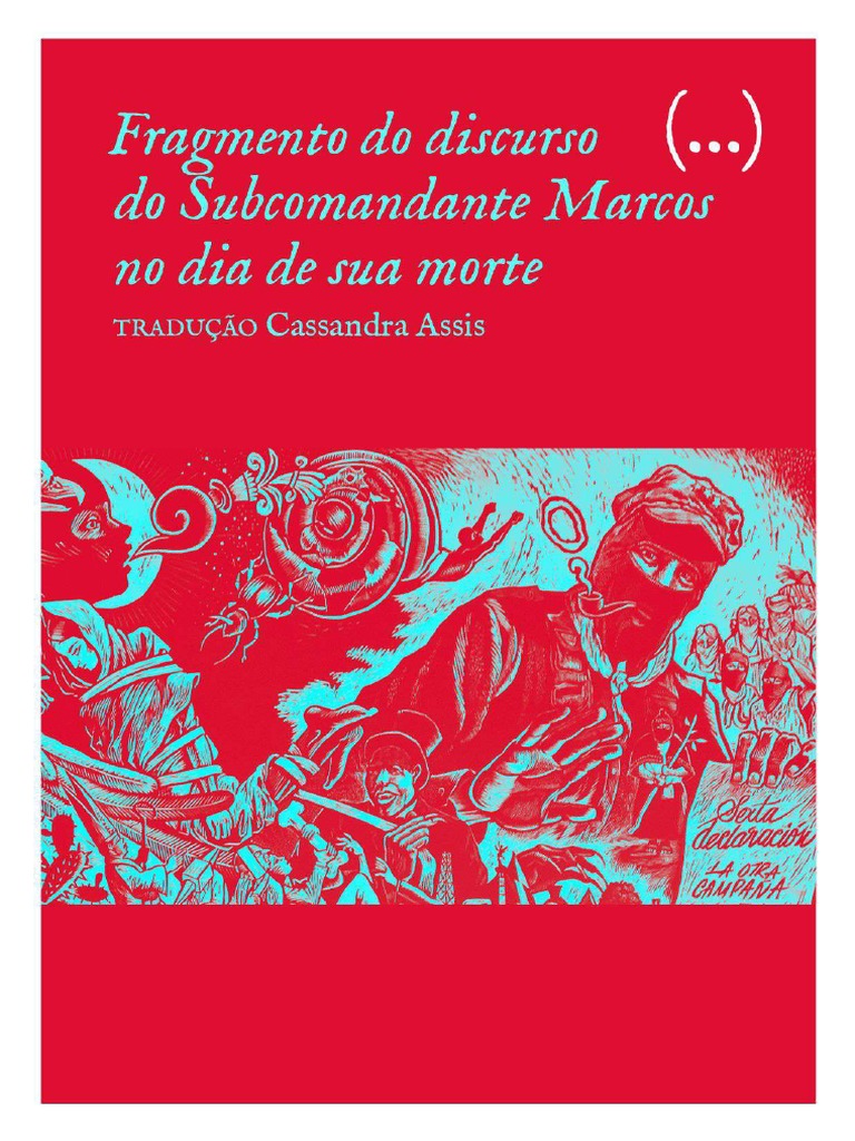 Marcos Subcomandante - Fragmentos Do Discurso Do Subcomandante Marcos ...