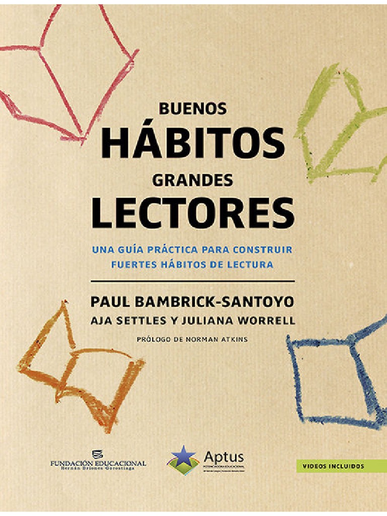Buenos Habitos Grandes Lectores - Una Guia - Paul Bambrick-Santoyo ...
