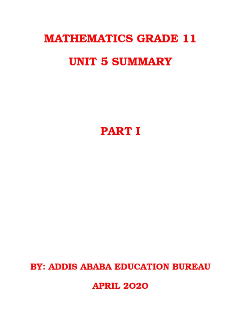 Mathematics Grade 11 Unit 5 Summary: By: Addis Ababa Education Bureau ...