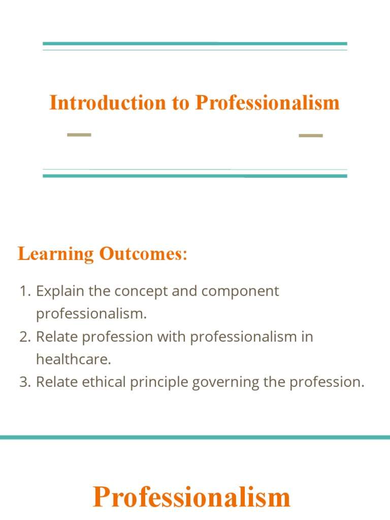 Introduction To Professionalism | PDF | Autonomy | Health Care