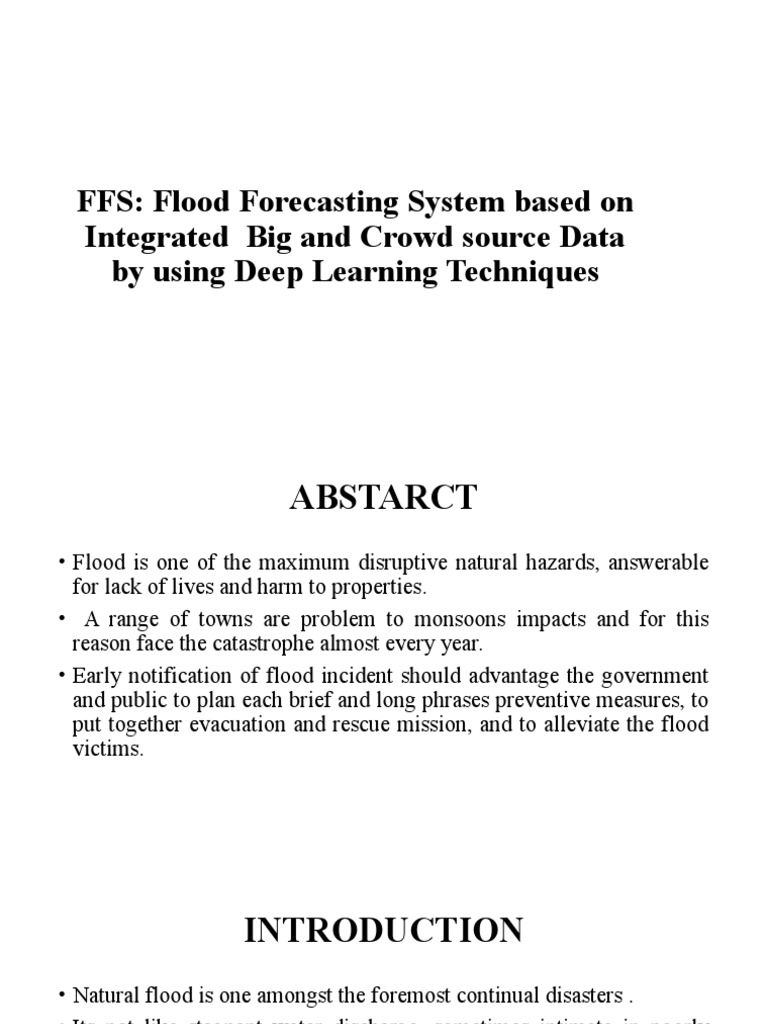 FFS: Flood Forecasting System Based On Integrated Big and Crowd Source Data by Using Deep ...