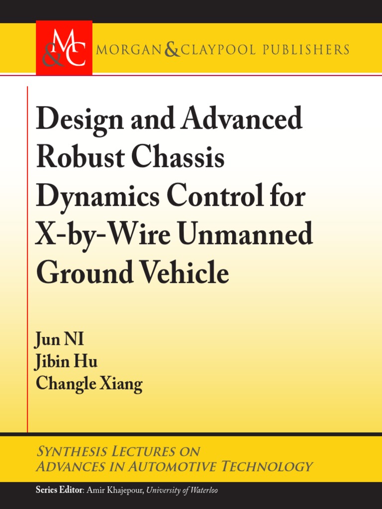 Design and Advanced Robust Chassis Dynamics Control For X-By-Wire Unmanned Ground Vehicle | PDF ...