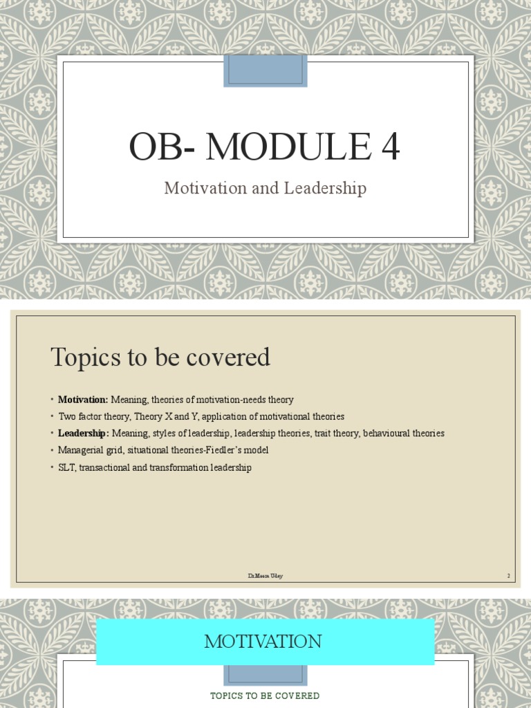 OB - Module 4-Motivation+ Leadership | PDF | Leadership | Motivational