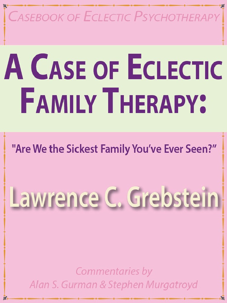 A Case of Eclectic Family Therapy | PDF | Psychotherapy | Family Therapy