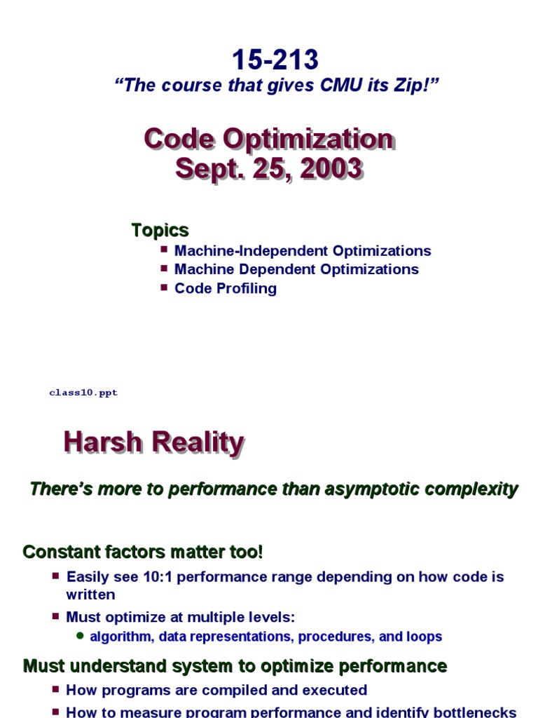 Code Optimization Sept. 25, 2003: "The Course That Gives CMU Its Zip ...