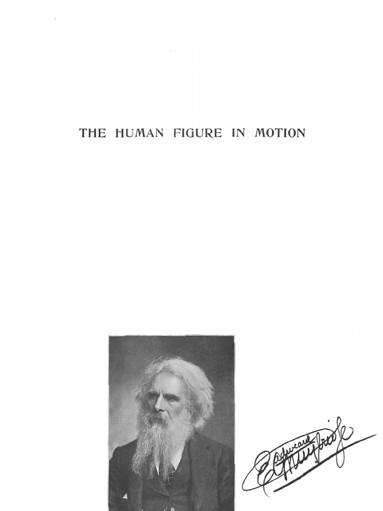 The Human Figure in Motion 1907 Photo Album Eadweard Muybridge | PDF