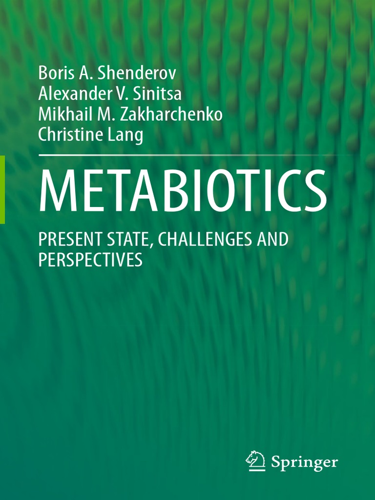 Metabiotics: Boris A. Shenderov Alexander V. Sinitsa Mikhail M ...