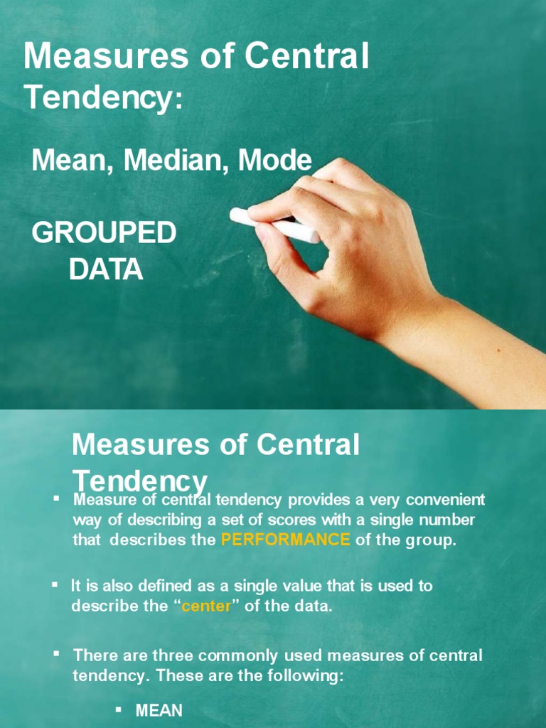 GROUPED DATA - Measures of Central Tendency - Mean Median Mode | PDF ...