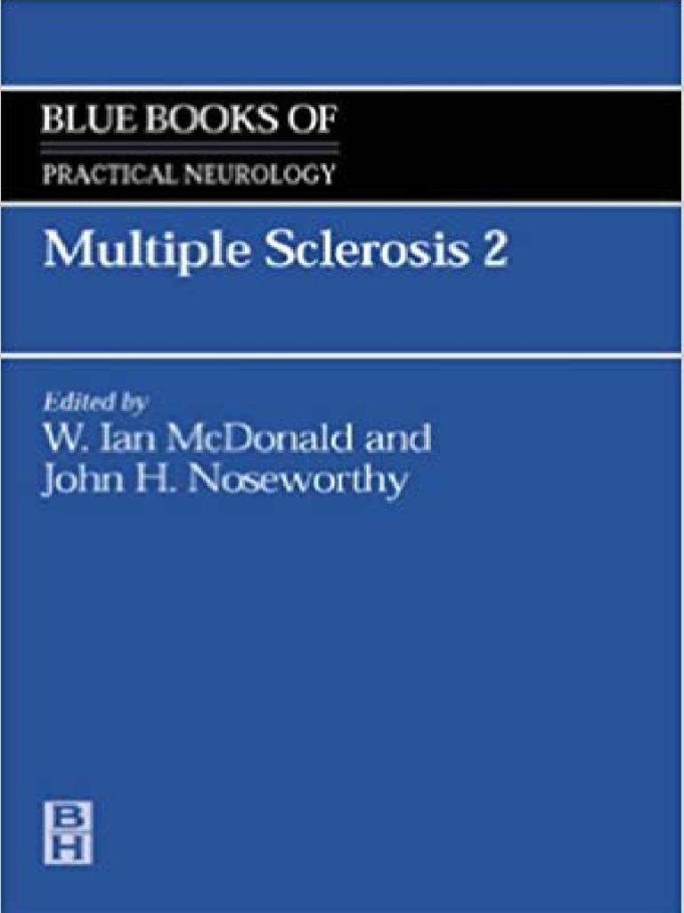 (Blue Books of Practical Neurology 27) W. Ian McDonald and John H. Noseworthy (Eds.) - Multiple ...