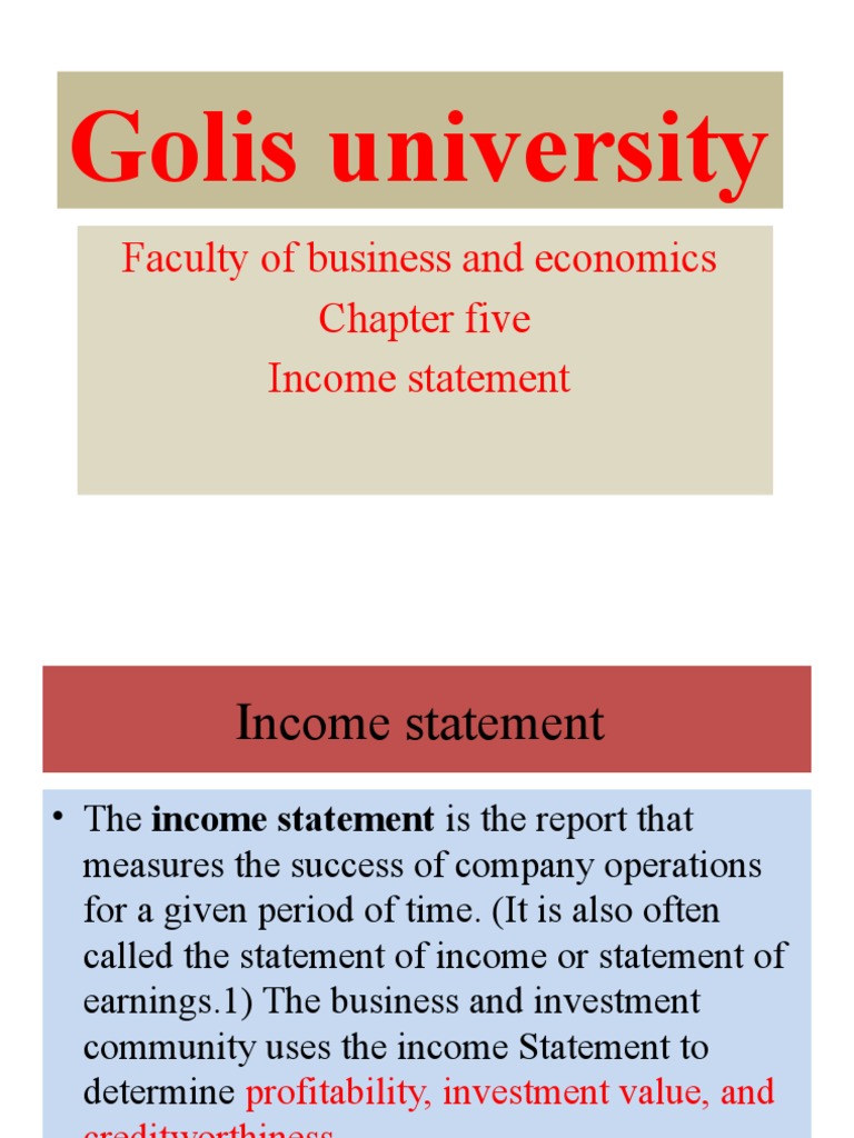 Golis University: Faculty of Business and Economics Chapter Five Income Statement | PDF | Income ...